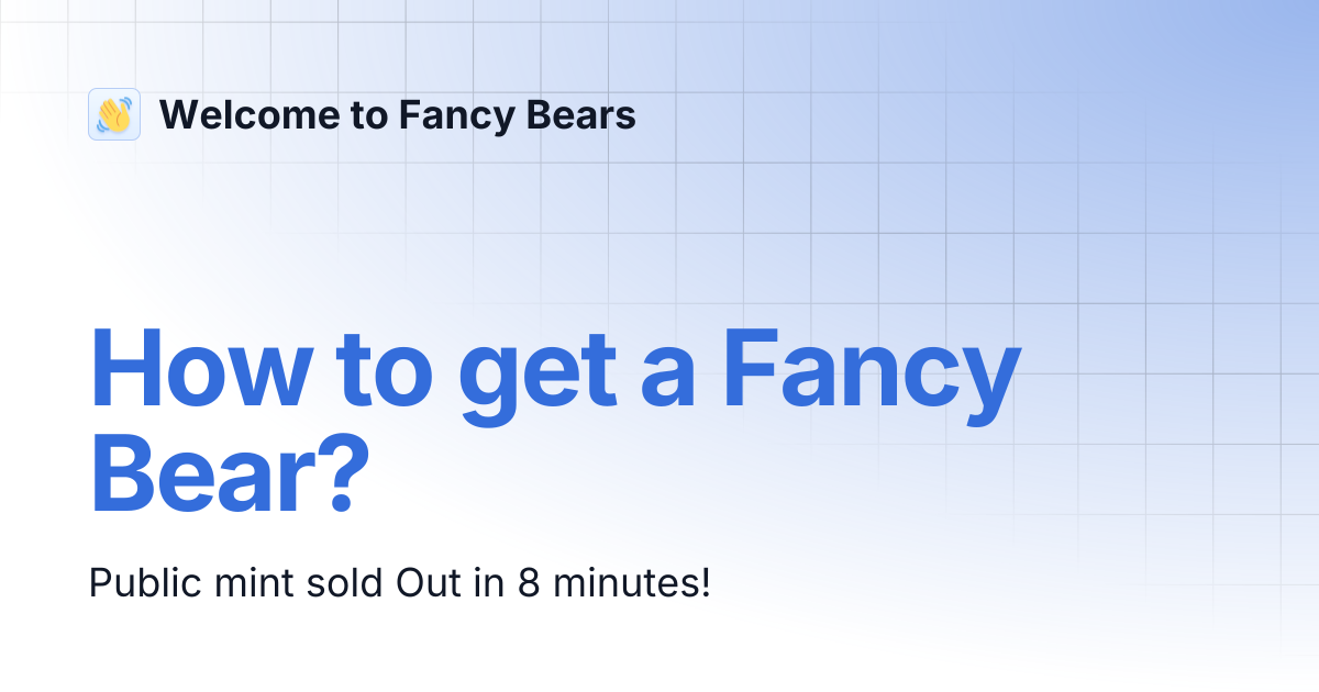 How to get a Fancy Bear? | Welcome to Fancy Bears